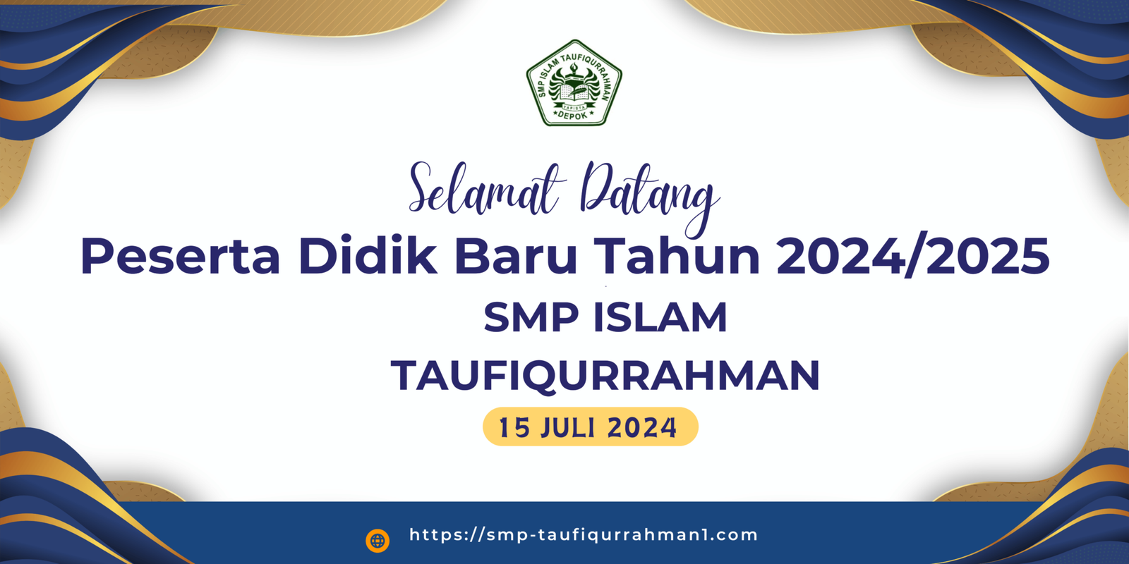 Selamat datang peserta MPLS - SMP ISLAM TAUFIQURRAHMAN DEPOK